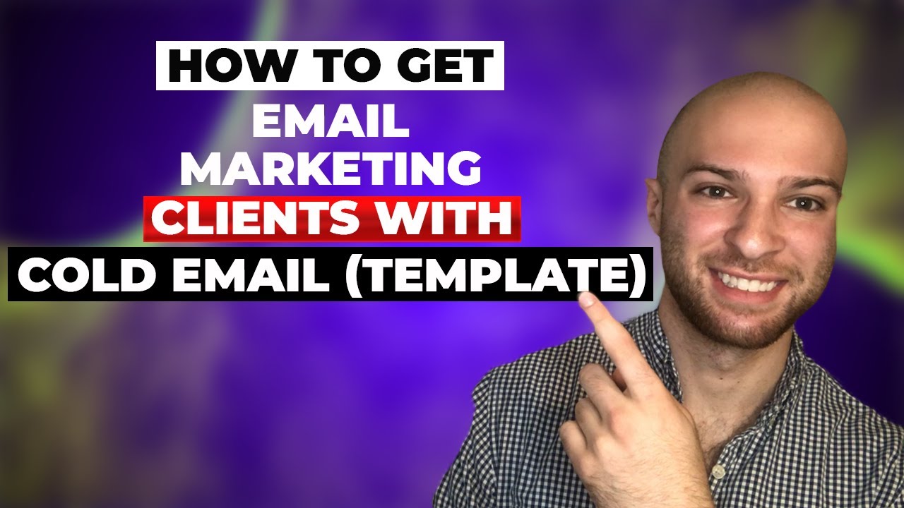 Best Cold Email Template for Email Marketing 2021 (Script) - YouTube