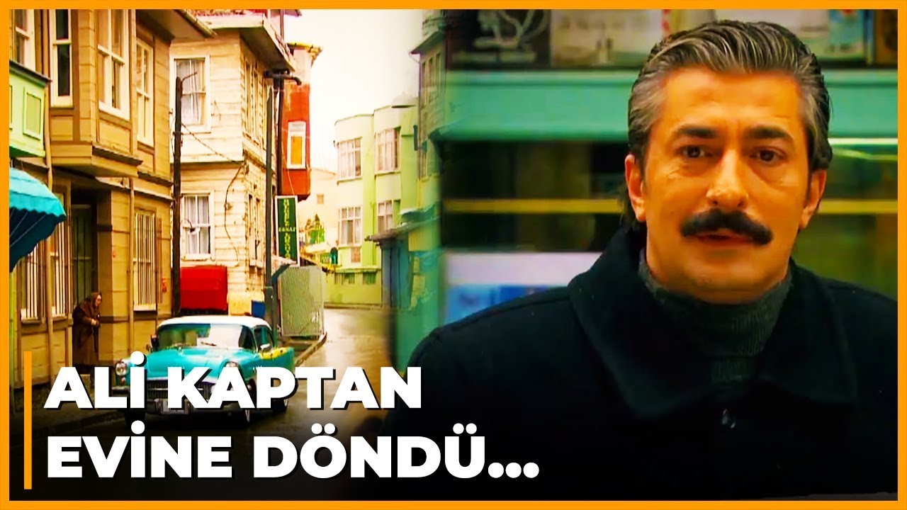 Ali Kaptan Hapisten Çıktı - Öyle Bir Geçer Zaman Ki 25. Bölüm - YouTube