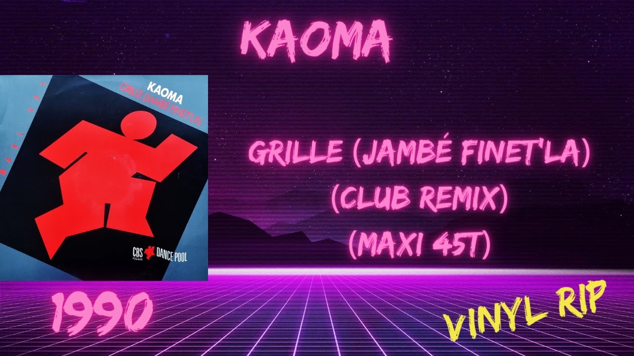 Kaoma - Grillé (Jambé Finet'La) (Club Remix) (1990) (Maxi 45T) - YouTube