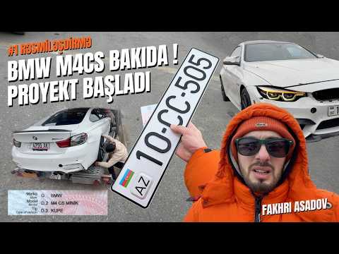 BMW M4cs Bakıda ! Proyekt başladı | #1 Rəsmiləşdirmə