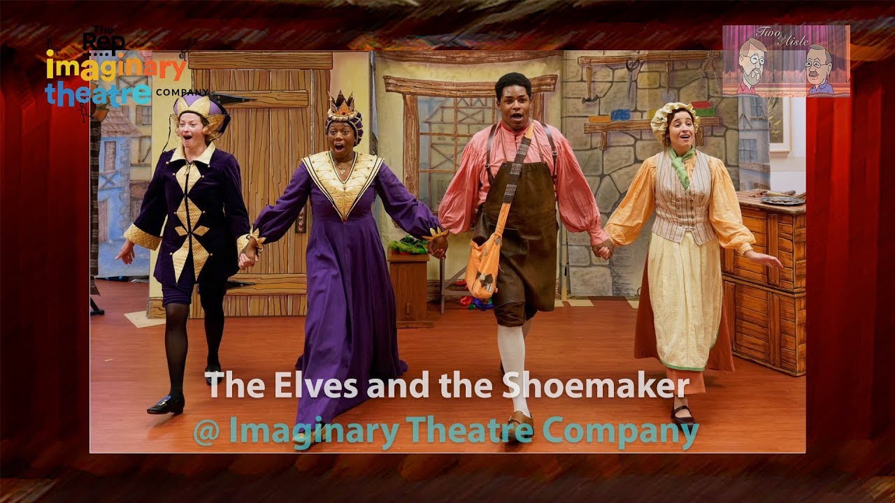 The Elves and the Shoemaker @ Imaginary Theatre Company - YouTube