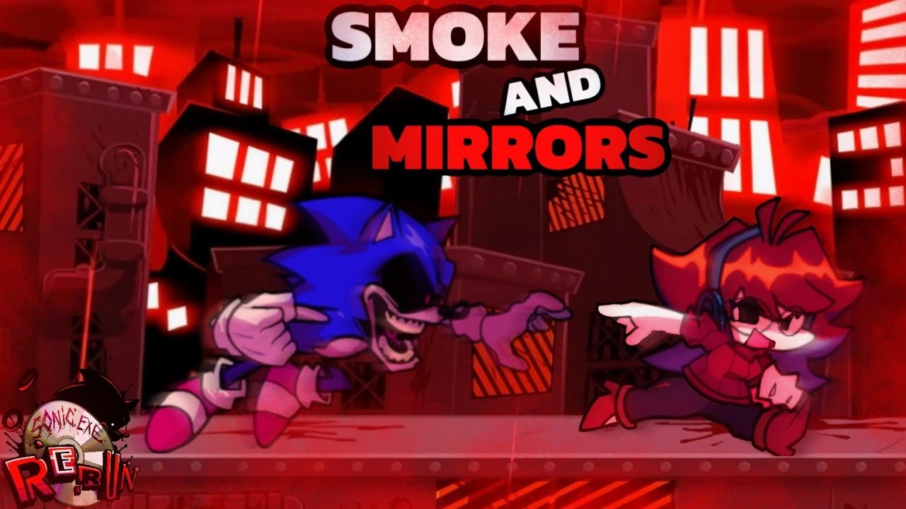 Friday Night Funkin | VS Sonic EXE Rerun reVitalized - Smoke & Mirrors ...