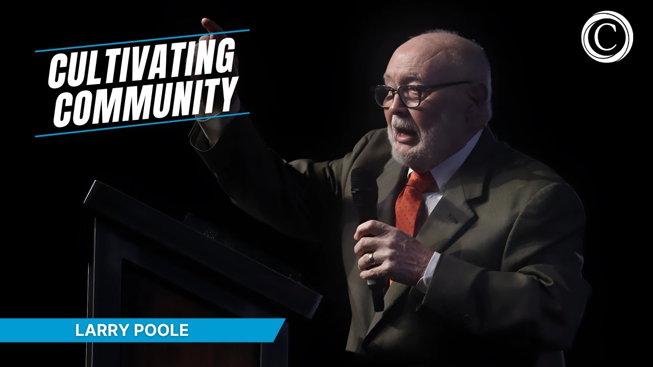 "Cultivating Community" | Larry Pool - YouTube
