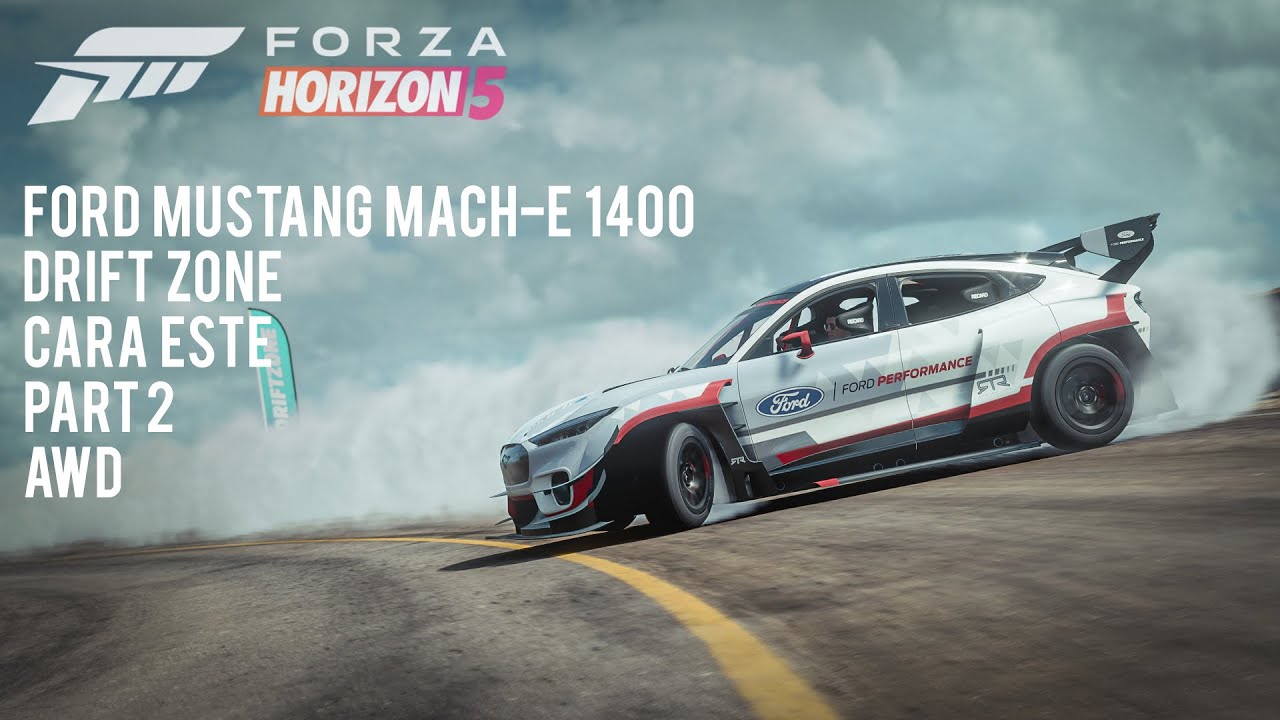 Forza Horizon 5 Cara Este Drift zone Ford Mustang Mach-E 1400 Part 2 ...
