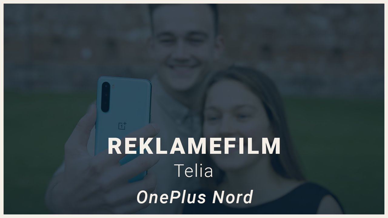 REKLAMEFILM: Telia - OnePlus Nord - YouTube