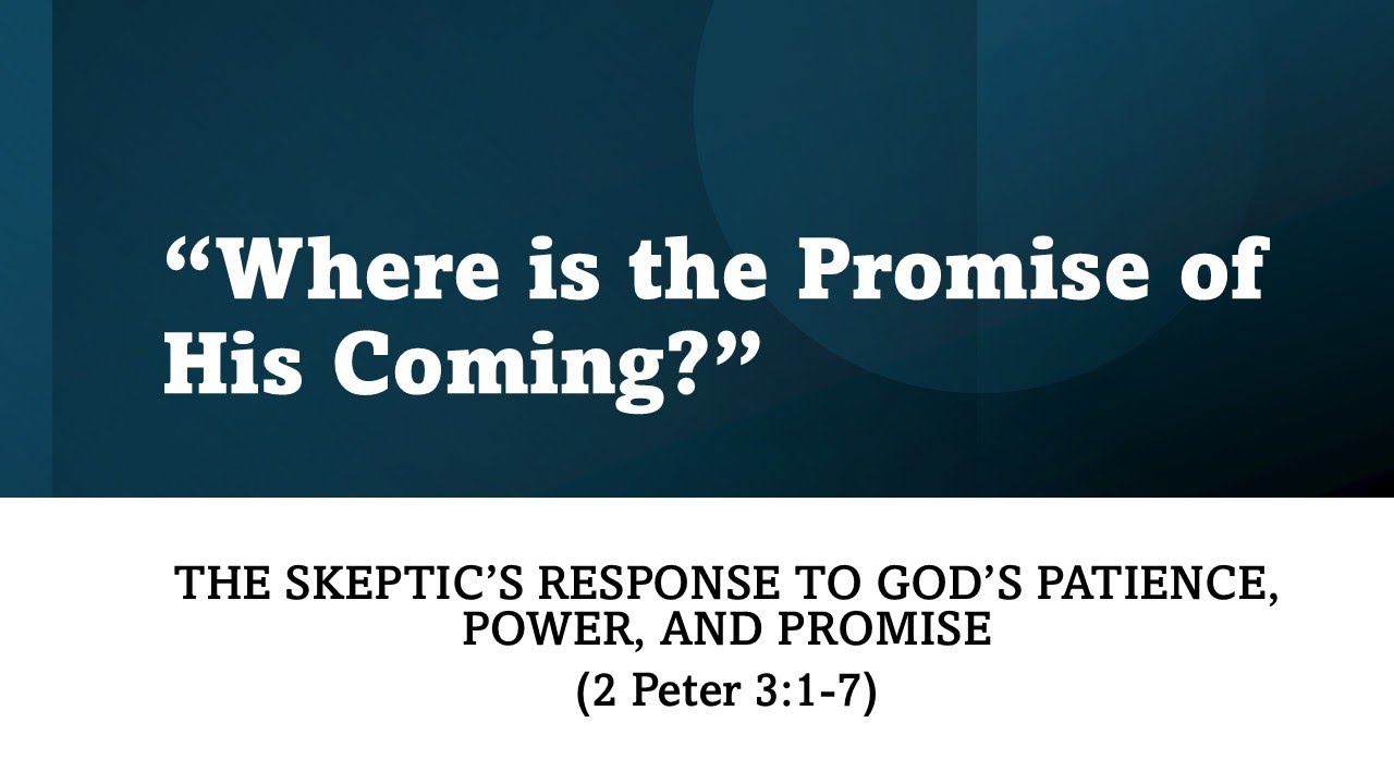 Where Is the Promise of His Coming? - YouTube