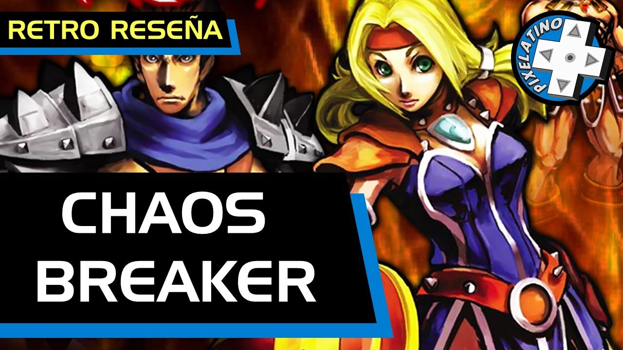 Chaos Breaker Retro Reseña - YouTube