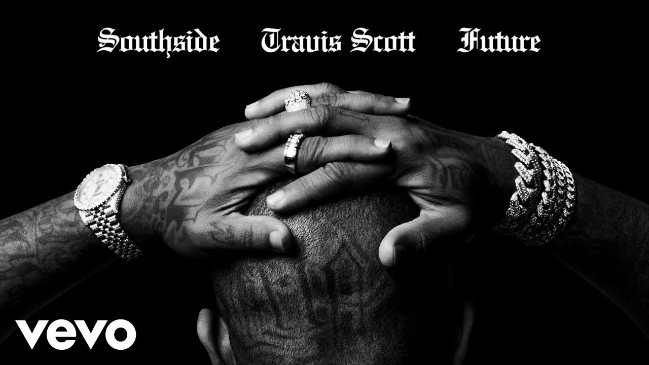 Southside, Future - Hold That Heat (Official Audio) ft. Travis Scott ...