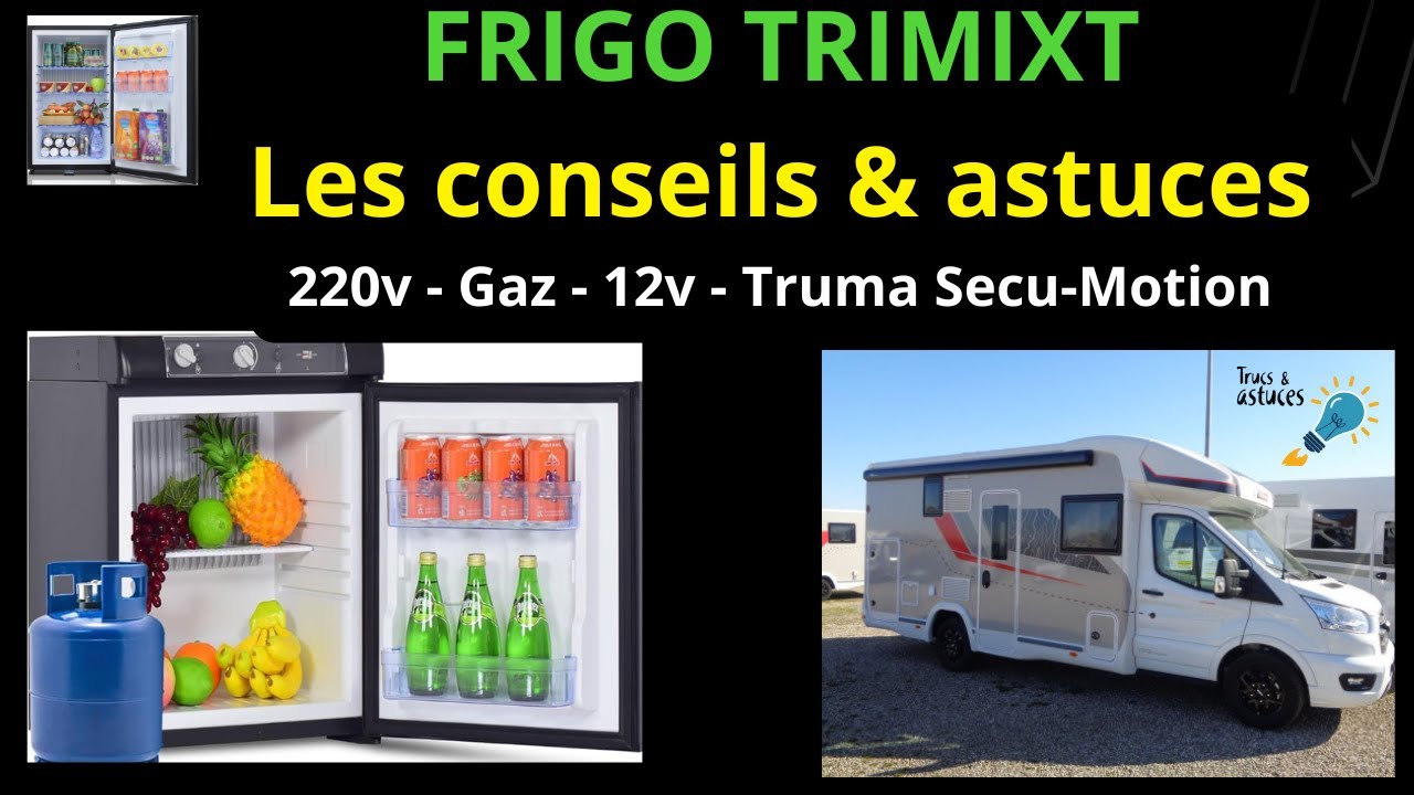 FRIGO Trimixt Camping-Car : TUTO & Astuces - YouTube