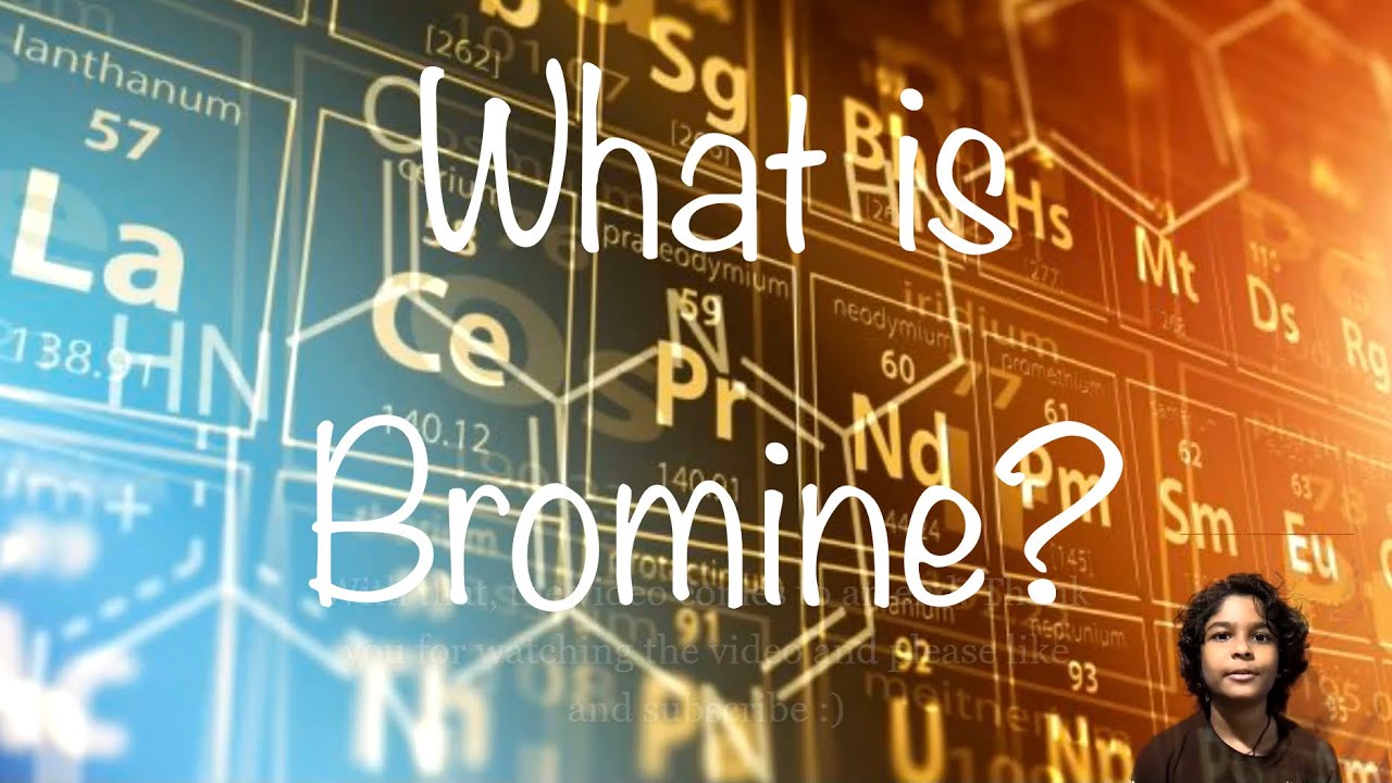 What is Bromine? The 35th Element - YouTube
