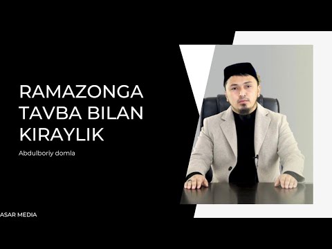 RAMAZONGA TAVBA BILAN KIRAYLIK / ABDULBORIY DOMLA
