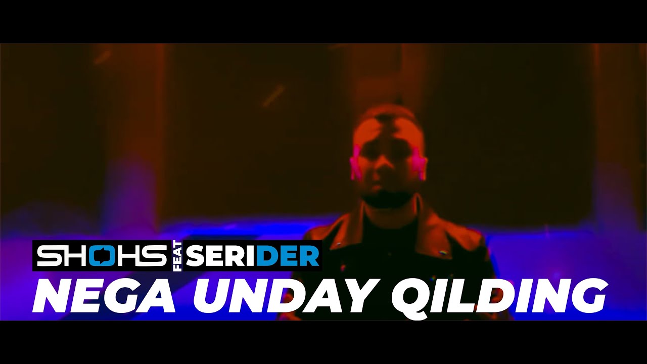 SHOHS feat Serider - Nega Unday Qilding? - YouTube
