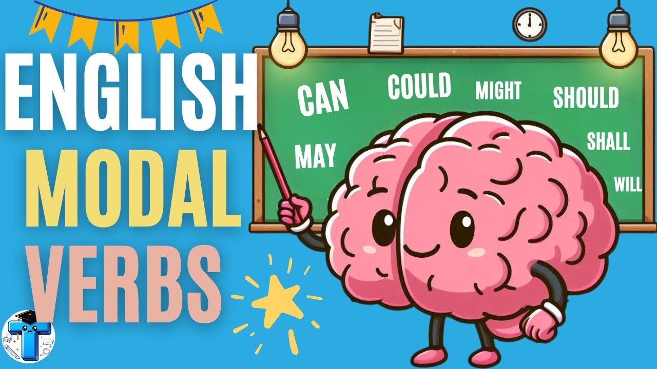 Mastering MODAL VERBS in English - CAN, COULD, MAY, MIGHT, SHOULD ...
