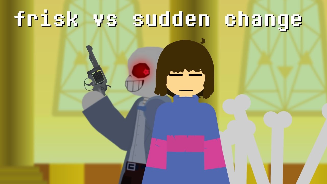 Frisk VS Sudden change Sans (sticknodes animation) - YouTube