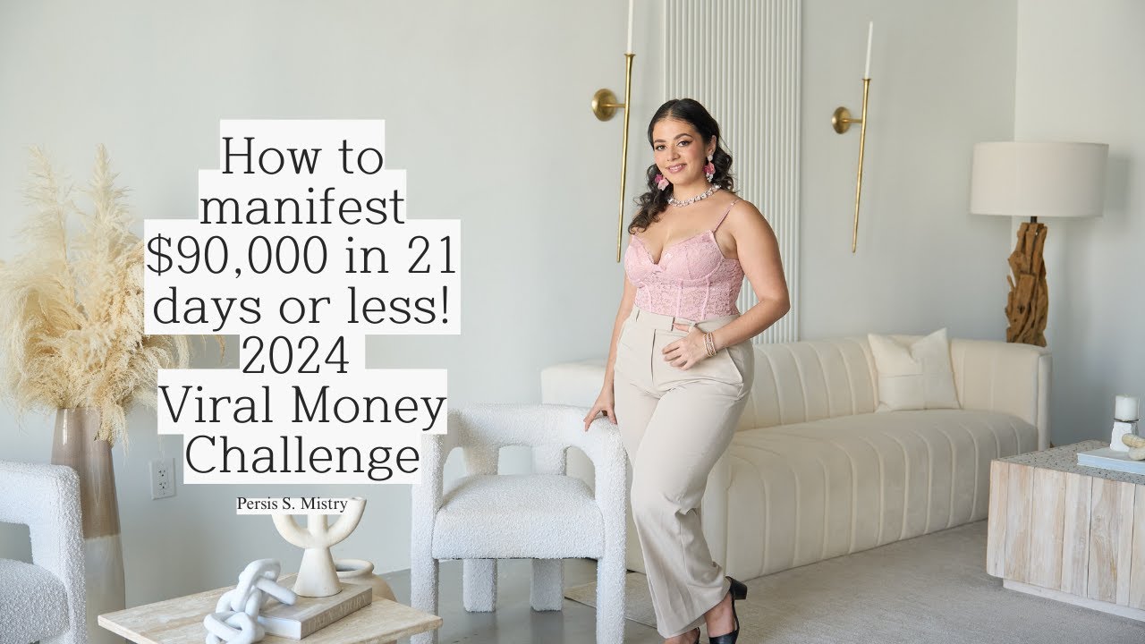 How to manifest $90,000 in 21 days or less! 2024 Viral Money Challenge ...
