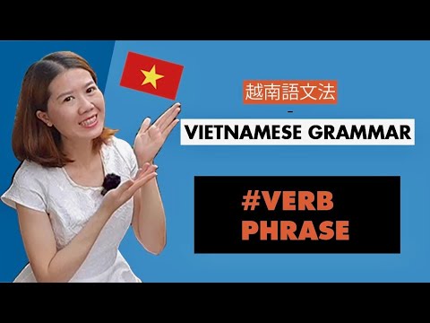Vietnamese Grammar// 越南語文法// Verb phrase//Aspect markers +verb ...
