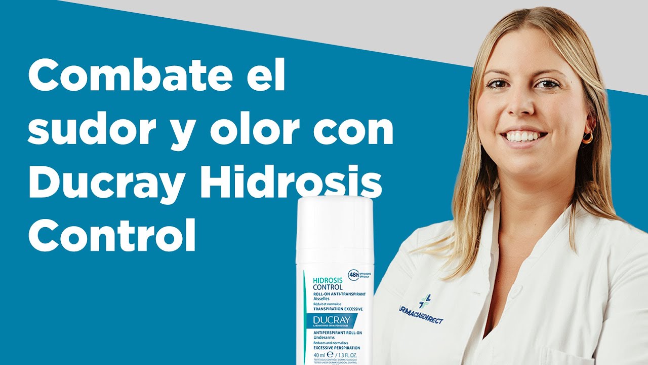 Combate el sudor y el mal olor con Ducray Hidrosis Control ...