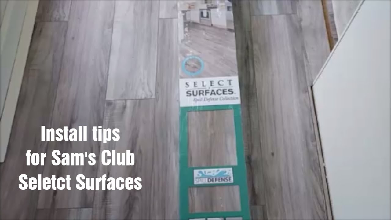 Tips for installing Sam's Club Select Surfaces flooring. - YouTube