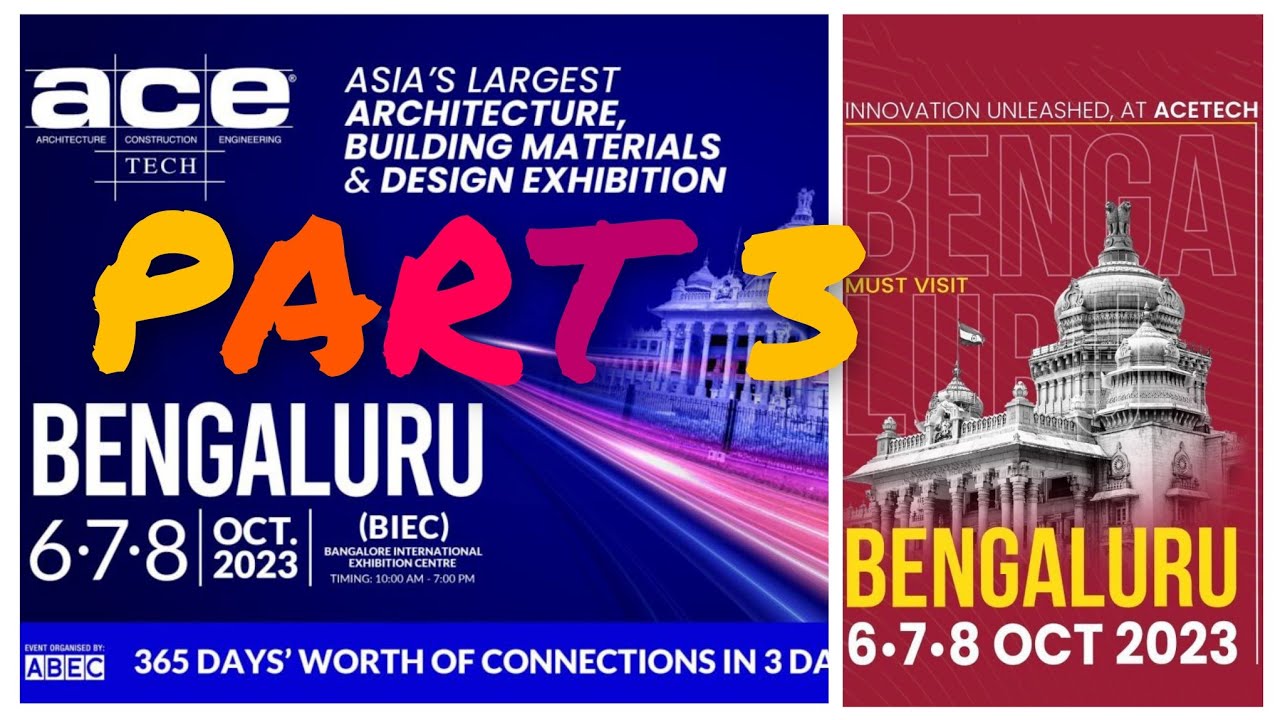 Acetech Bangalore 2023: Asia's Largest Building Material Expo | Part 3 ...