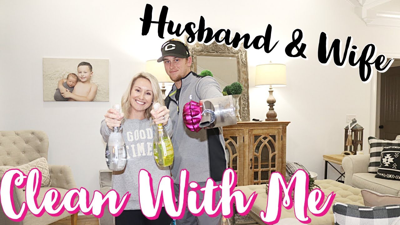 New 2020 Ultimate Clean With Me Husband And Wife Cleaning Routine Extreme Cleaning