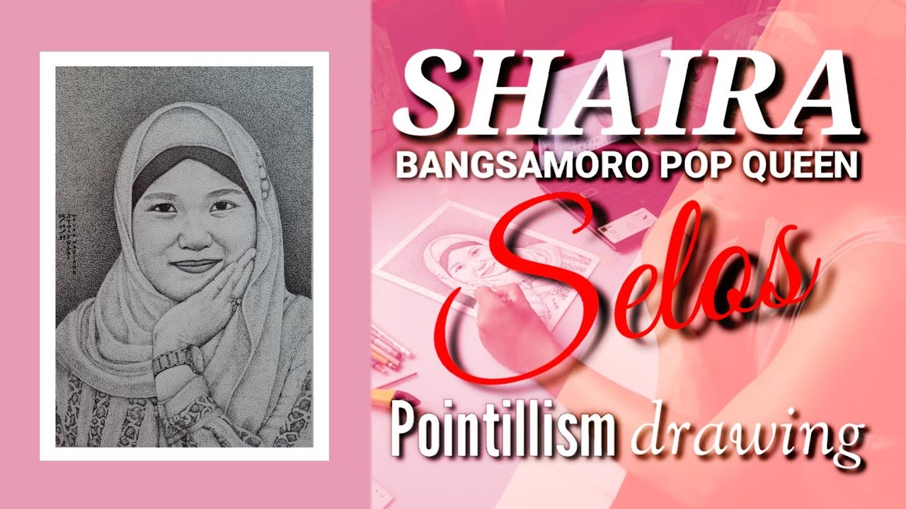 Shaira || The bangsamoro pop queen || SELOS || Pointillism drawing ...