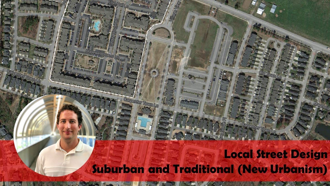 Local Street Design | Suburban & Traditional / Neo Traditional / New ...