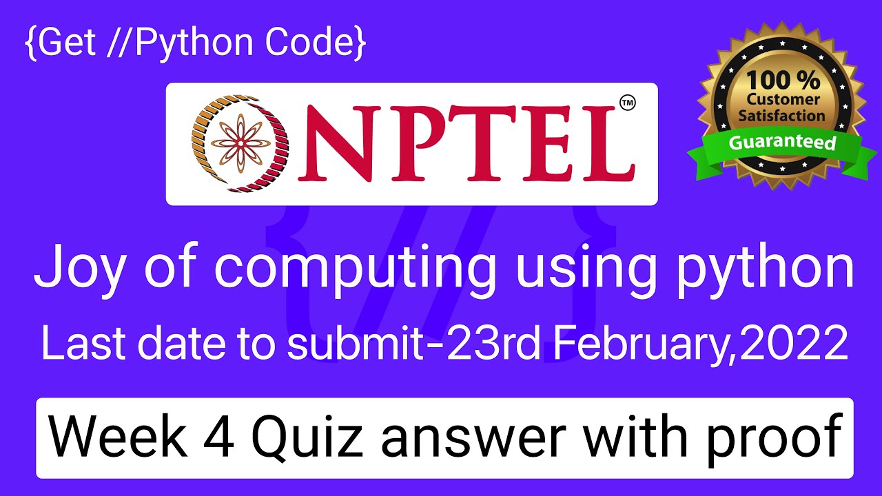 Nptel The Joy Of Computing Using Python Week 4 Quiz Assignment Answers With Proof Of Each Answer