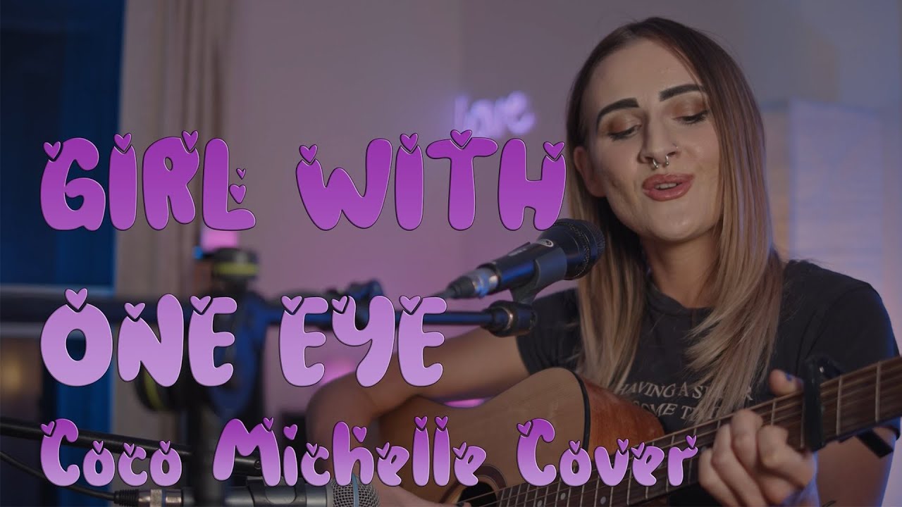 Girl With One Eye by Florence + The Machine - Coco Michelle Cover - YouTube