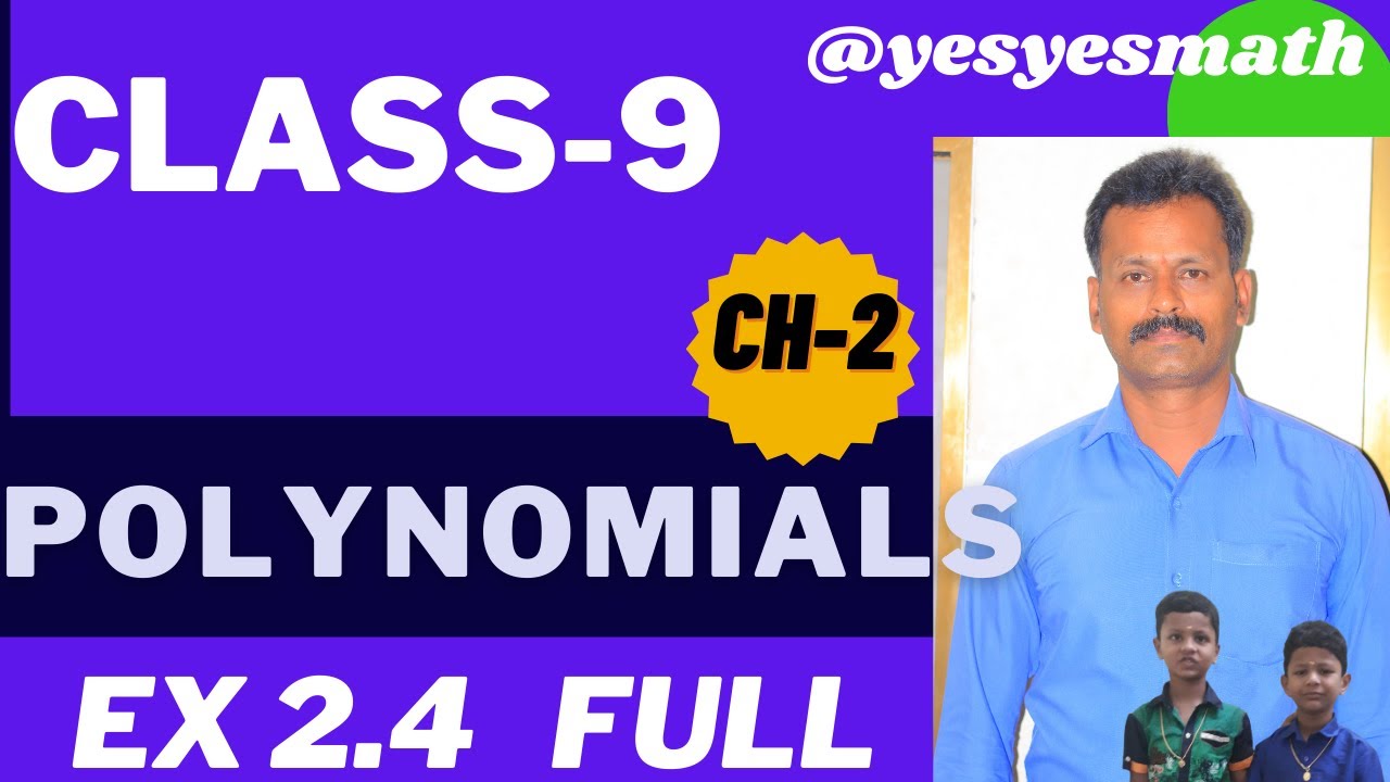 EX 2.4 - POLYNOMIALS - CLASS 9 - CBSE MATHS- EXPLAINED IN TAMIL @yesyesmath - YouTube