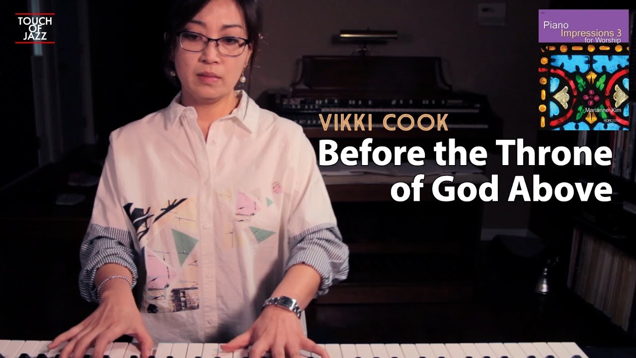 Before the Throne of God Above - Vikki Cook | arr. Marianne Kim Piano ...