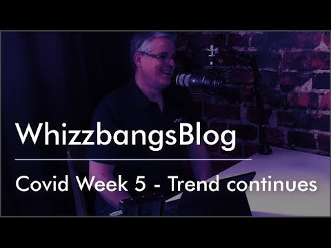 COVID Week 5 - Trend Continues - YouTube