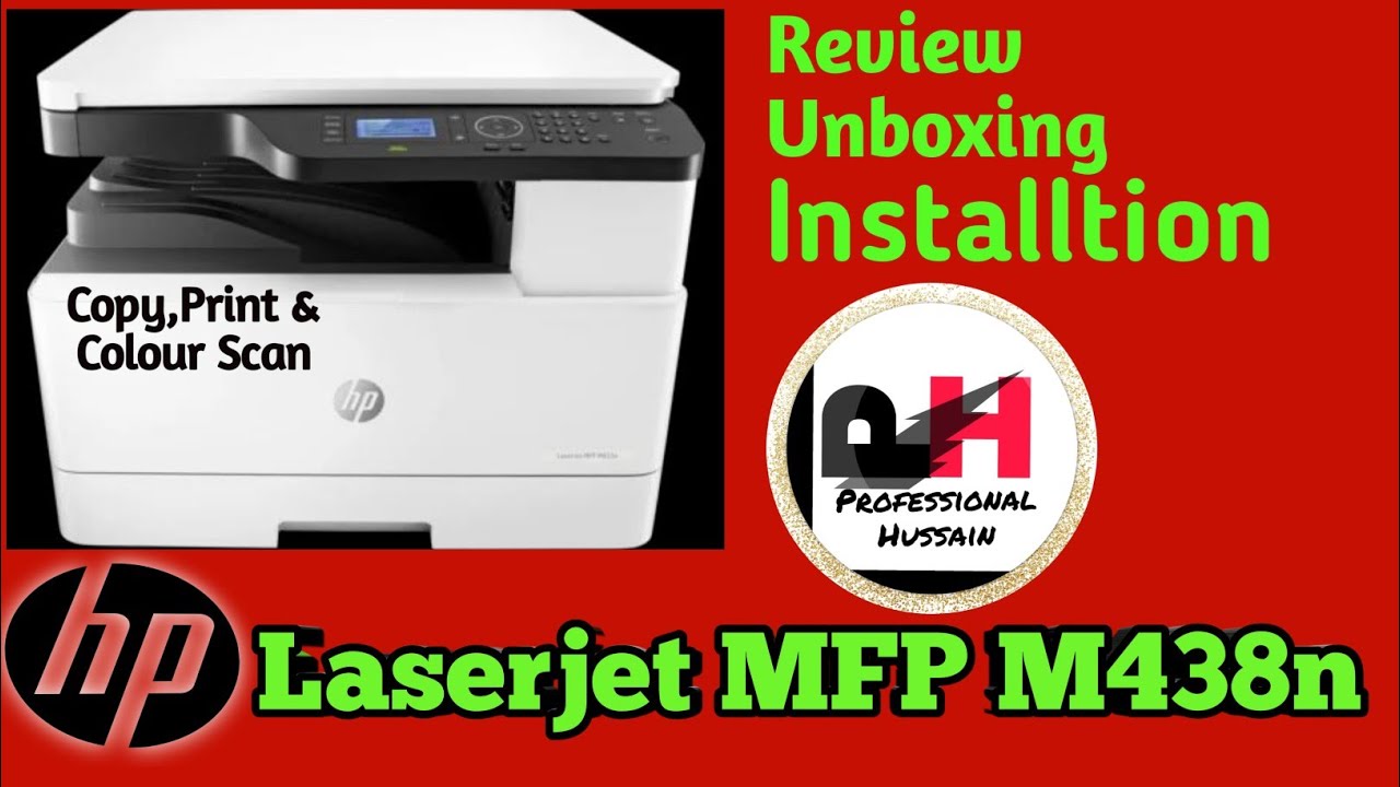 hp Laserjet MFP M438n Unboxing & Installation (@ProfessionalHussain9048 ...