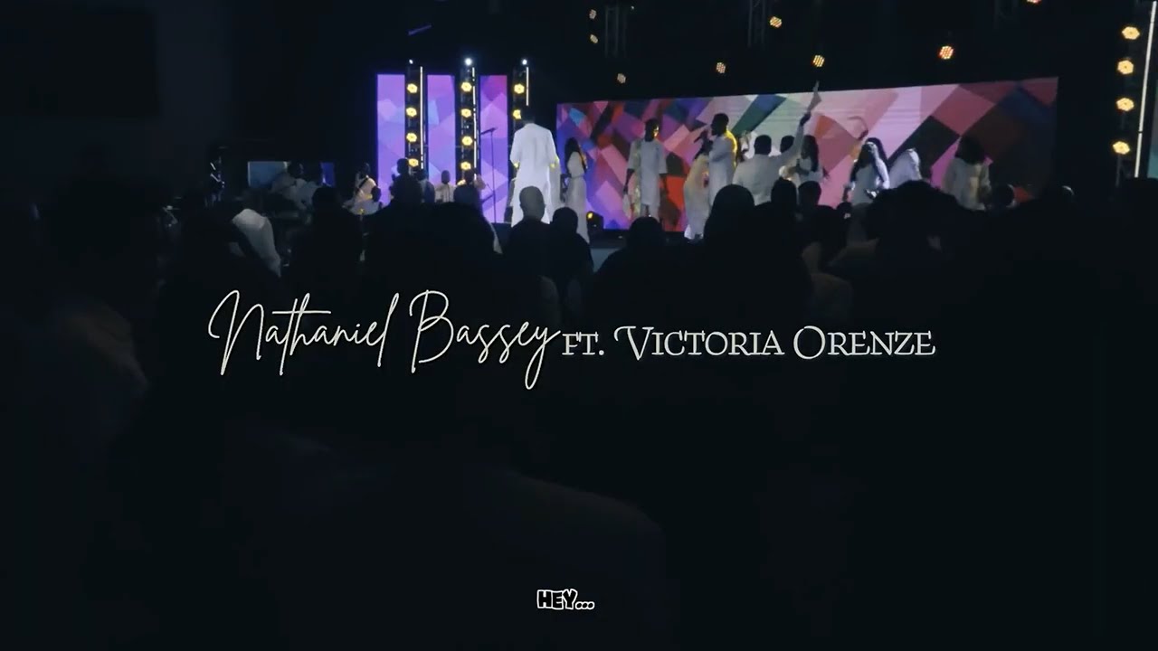 EBENEZER | NATHANIEL BASSEY feat.VICTORIA ORENZE - YouTube