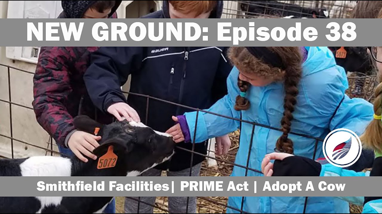 New Ground -- Episode 38: Smithfield Facilities; PRIME Act - YouTube