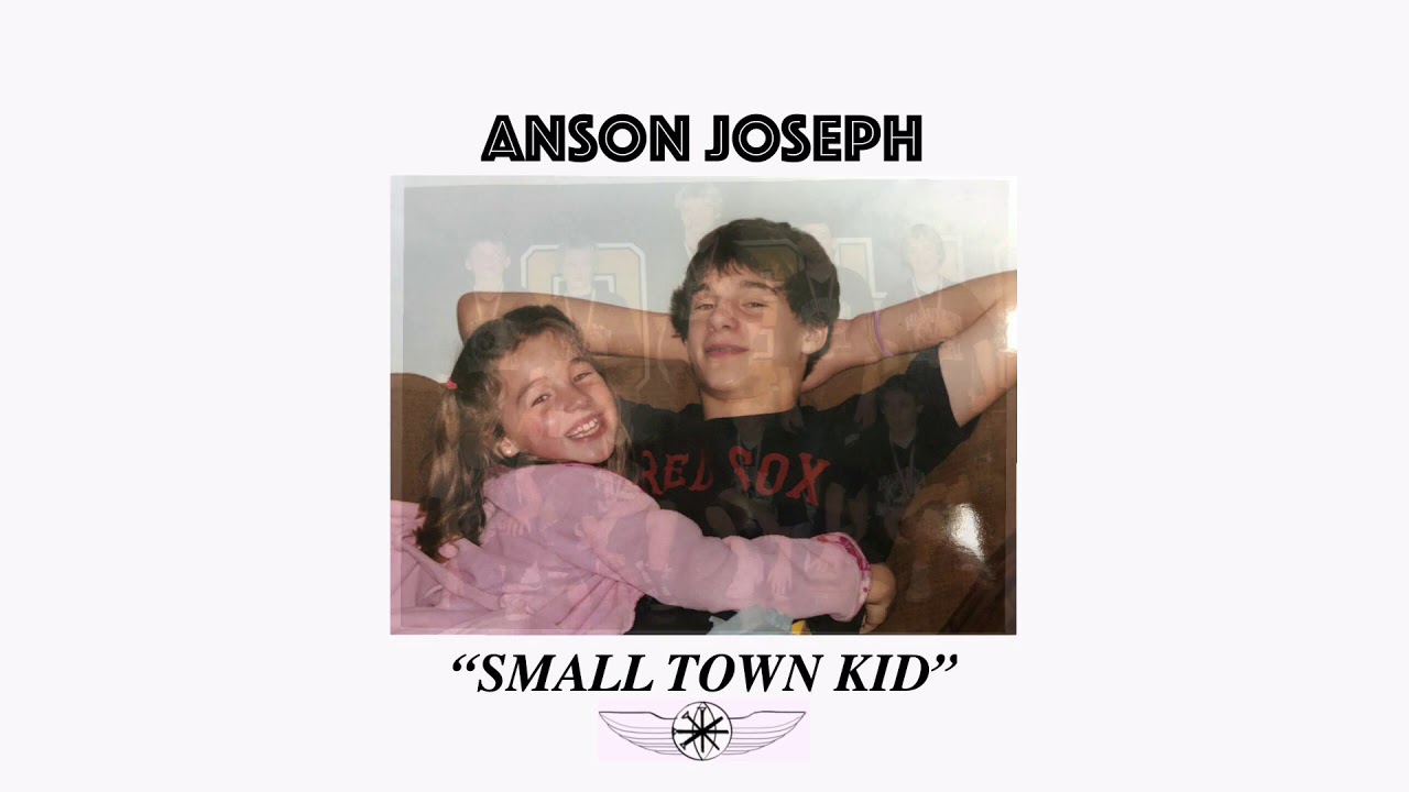 Anson Joseph - Small Town Kid - YouTube