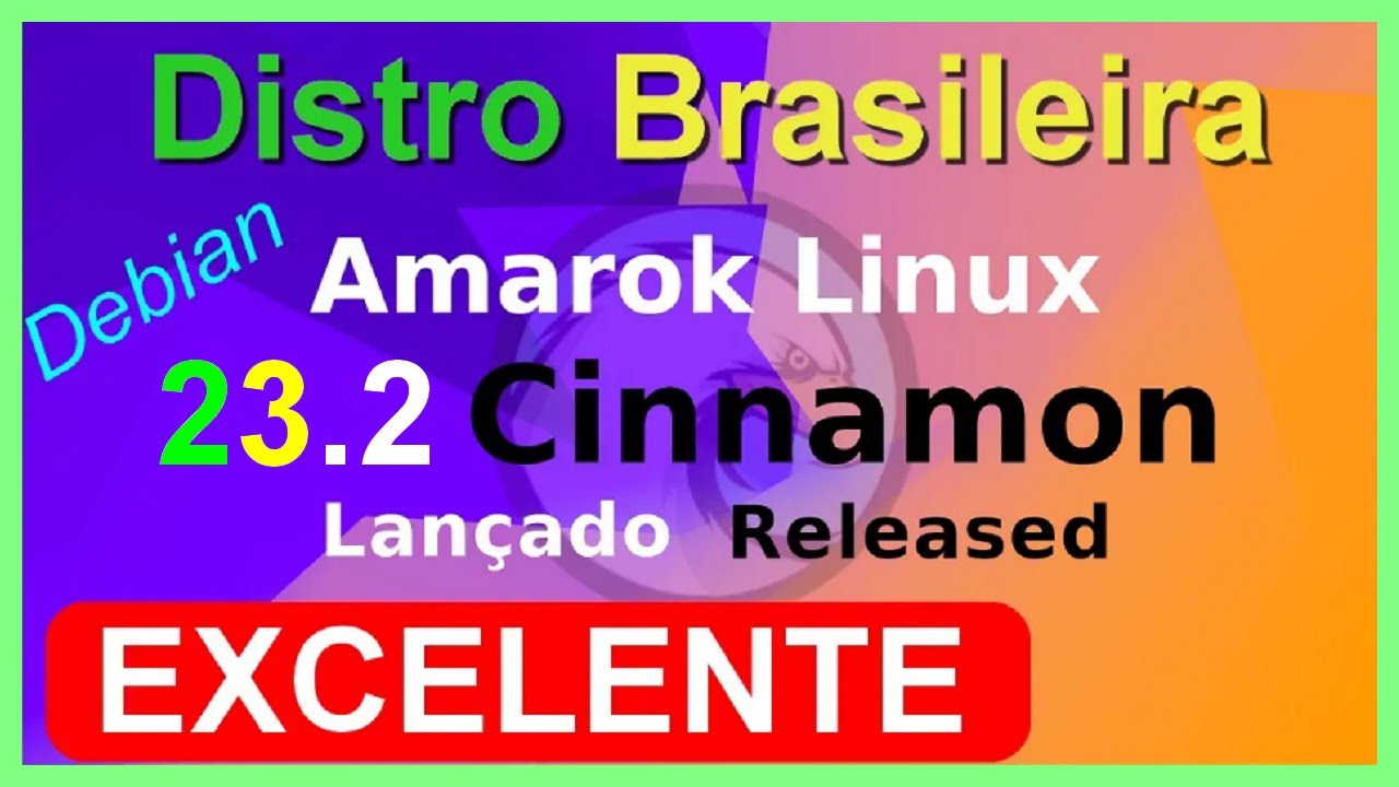 Amarok Linux Cinnamon Debian. Distro Brasileira Leve, Estável, Rápida e ...
