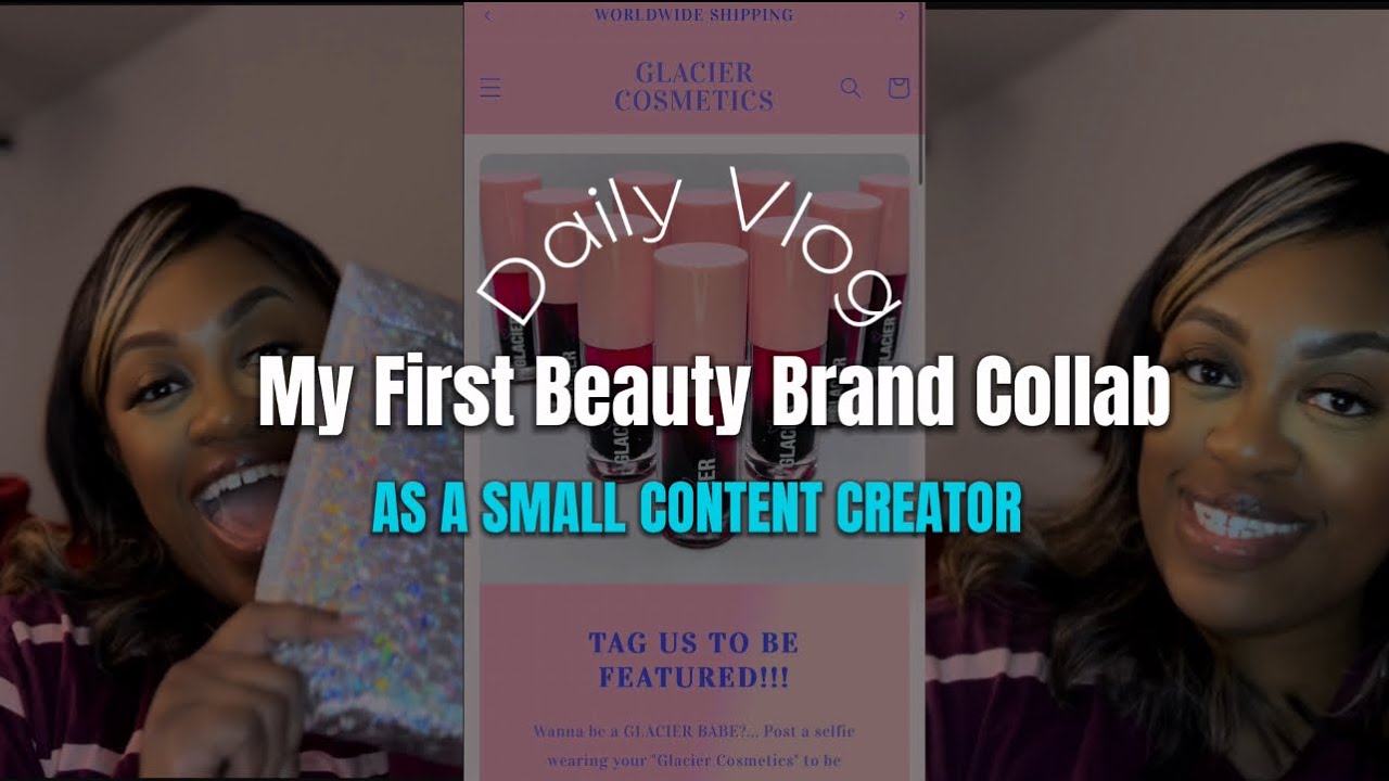 Daily Vlog: My First Beauty Brand Collab As A Small Content Creator # ...