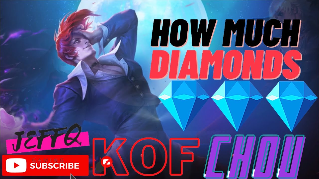 How much diamonds to get KOF CHOU ︱MobileLegends - YouTube