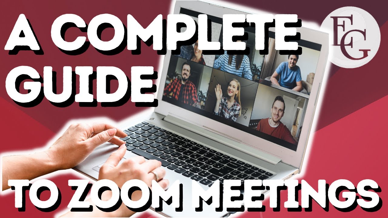 A Complete Guide to Zoom Meetings - YouTube