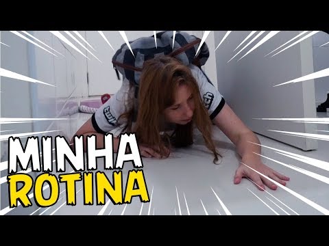MINHA ROTINA!