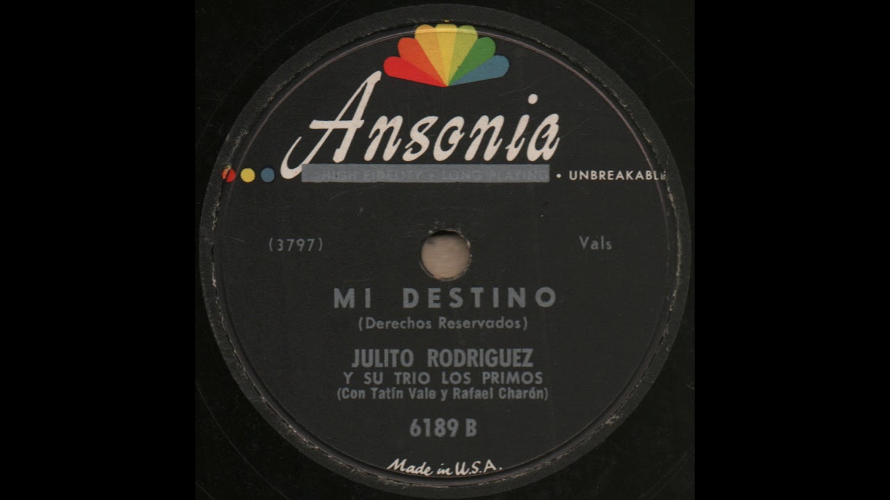 MI DESTINO / JULITO RODRIGUEZ Y SU TRIO LOS PRIMOS [Ansonia 6189 B ...
