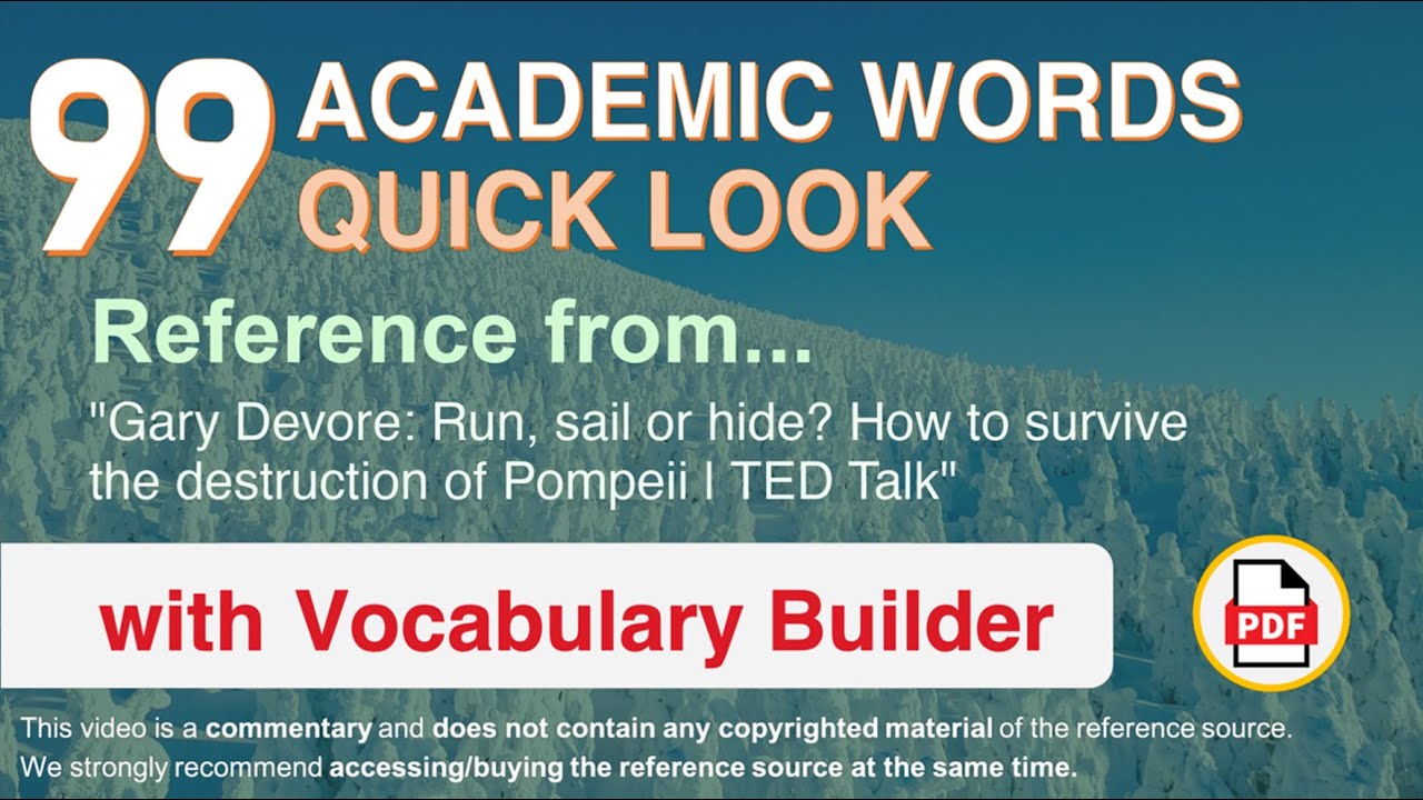 99 Academic Words Quick Look Ref from "Run, sail or hide? [...] the ...