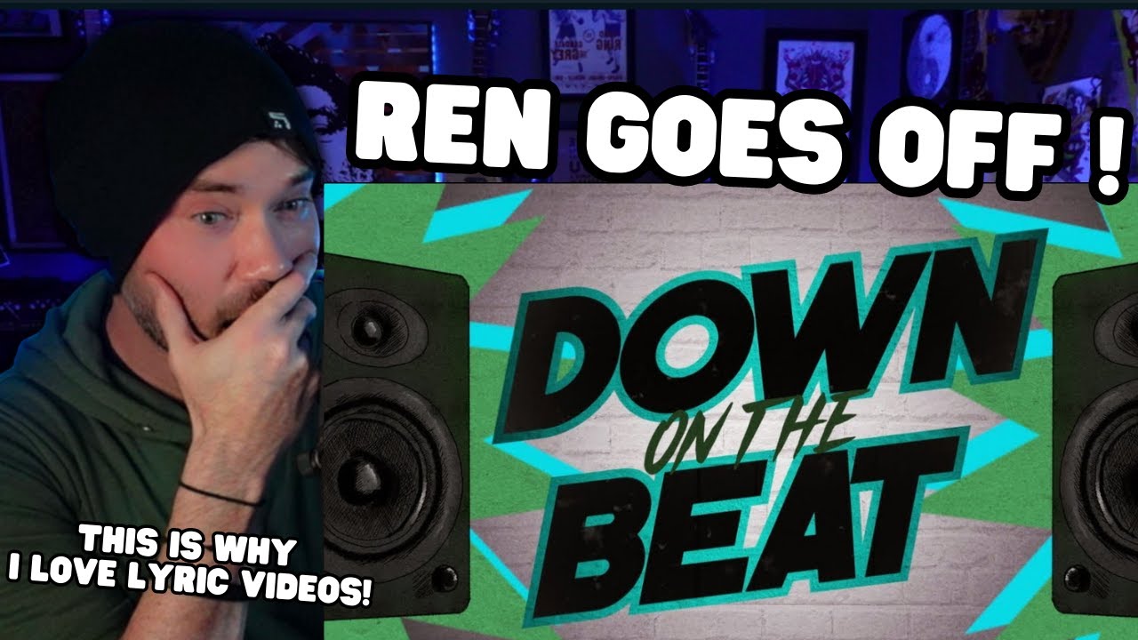 Metal Vocalist First Time Reaction - Ren - Down On The Beat (feat ...