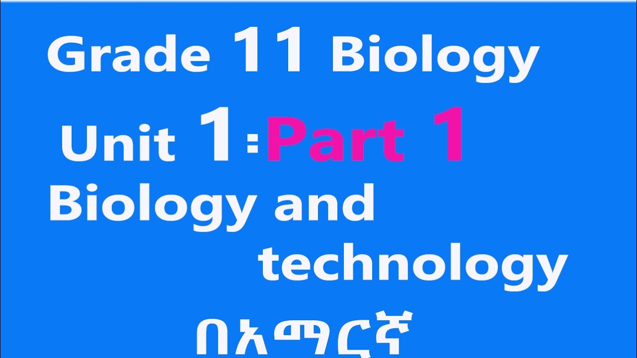 Grade 11 Biology Unit 1 Part 1: Biology and technology Questions and ...