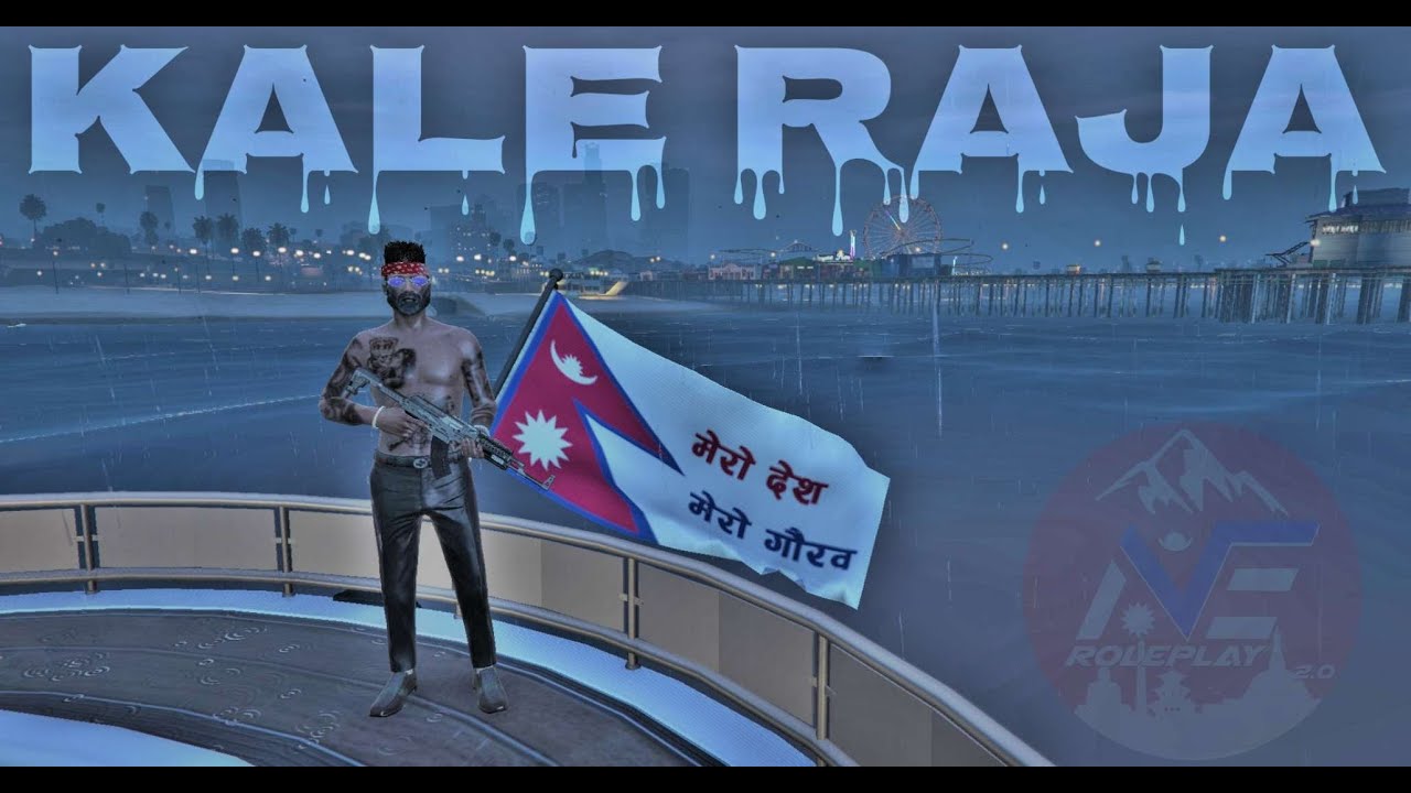 NERP 2.0 | KALE_RAJA | GTA RP | NEPAL | - YouTube