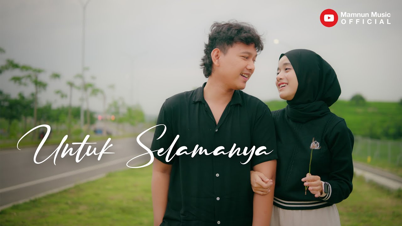Untuk Selamanya -Asteria Band - Mamnun Ft Cimbruut (Official Music ...