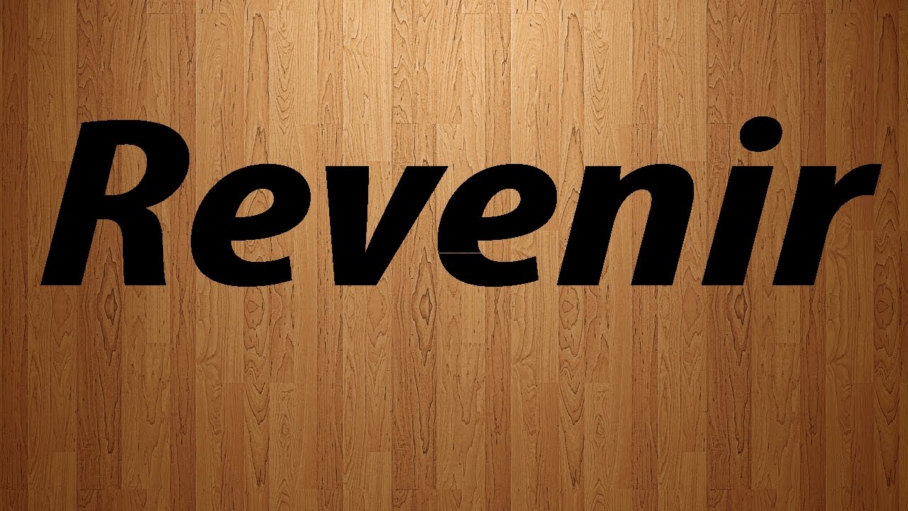 How to Pronounce Revenir / Revenir Pronunciation - YouTube