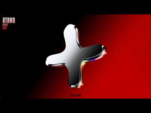 ATANA - Baby (If You Had My Love)