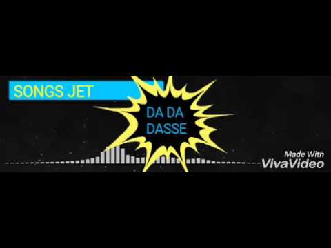 Da da dasse remix song - YouTube