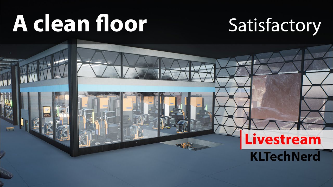 Cleaning the floor - Satisfactory 🔴 Thursday Live May - 25 - 2023 - YouTube